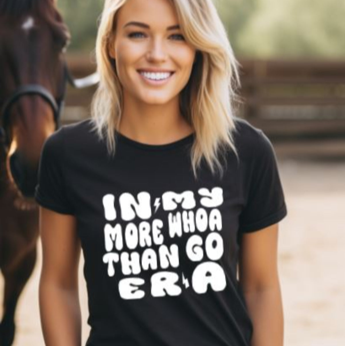 Horse Lover T-shirt - In My More Whoa than Go Era – Whoa Girl Designs